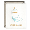 Mom, You're My Hero