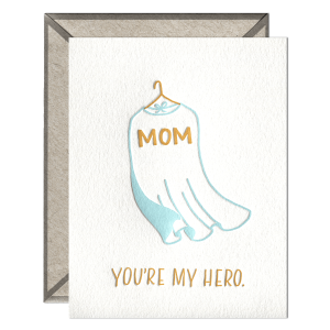 Mom, You're My Hero